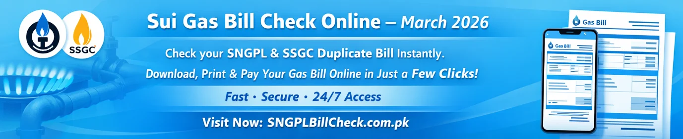 Sui Gas Bill Check Online - SNGPL Duplicate Bill (Mar 2026)